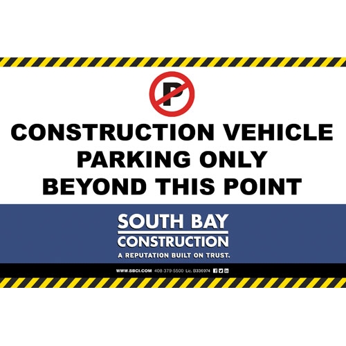 Construction site signs in San Jose | Window Graphics Sign Co.